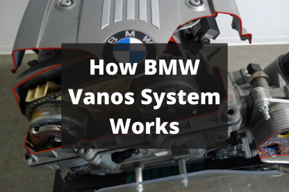 BMW Vanos System: Problems, Symptoms, and Repairs