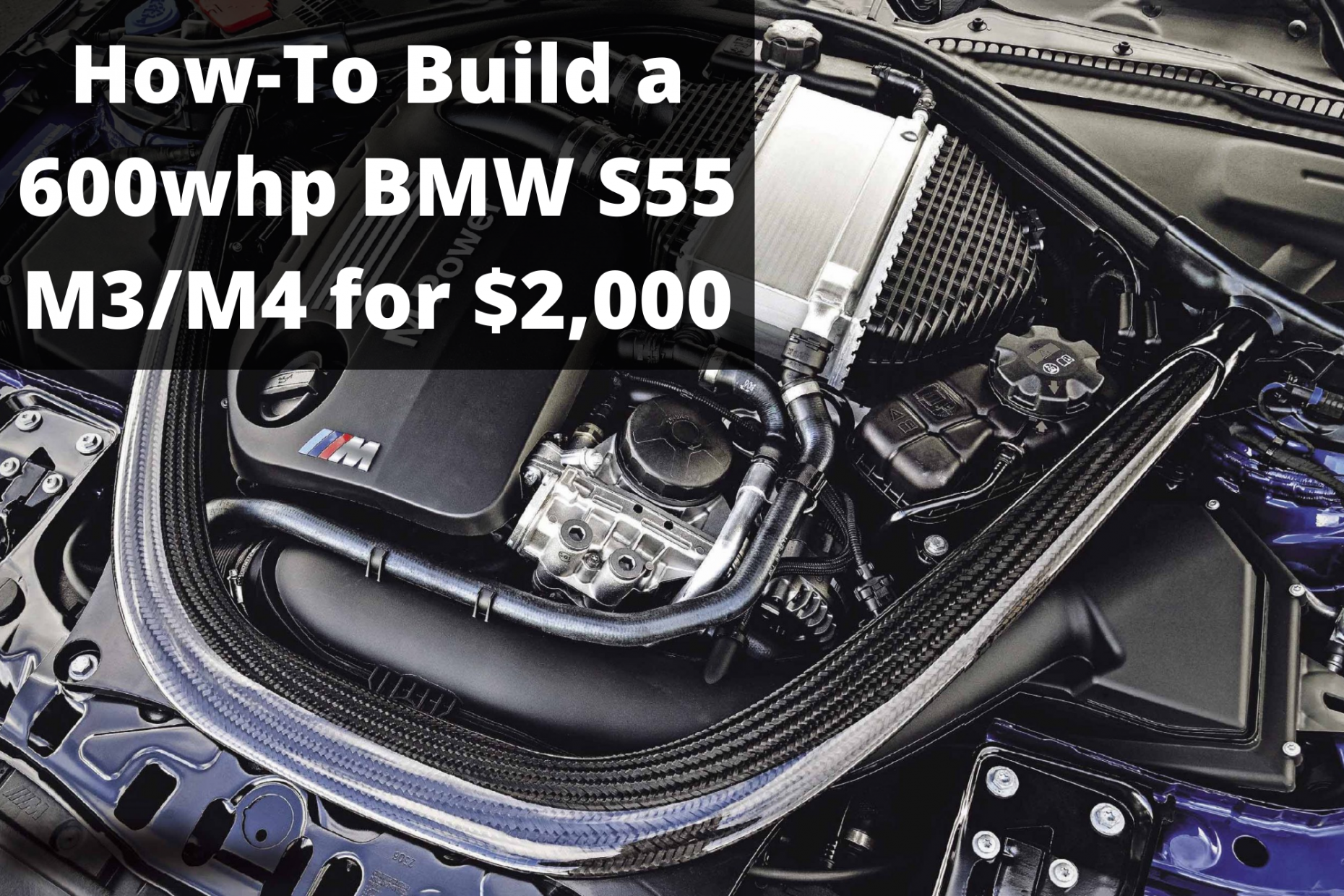 BMW S55 Engine Guide - Specs, Reliability, & Modifications