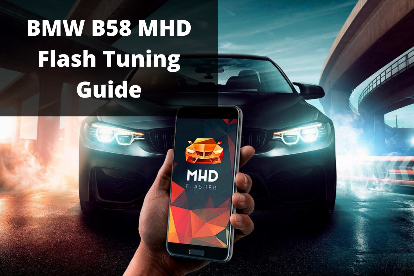 BMW B58 MHD Tuning Guide - Info & HP Gains - BMW Tuning