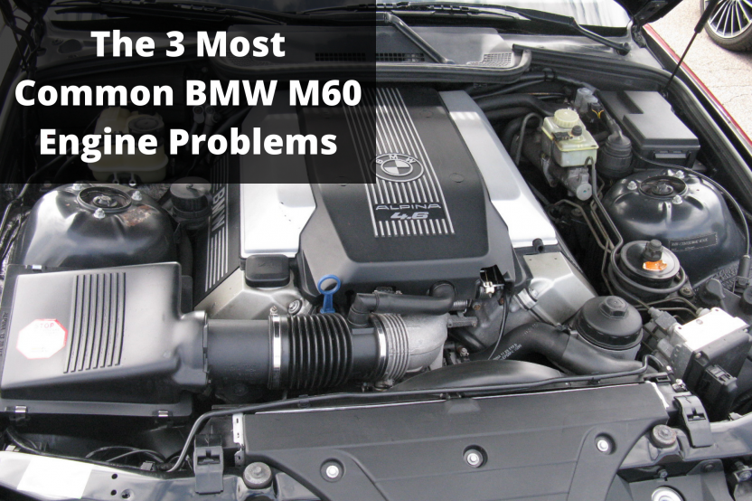 BMW M60 Engine Guide - BMW Tuning