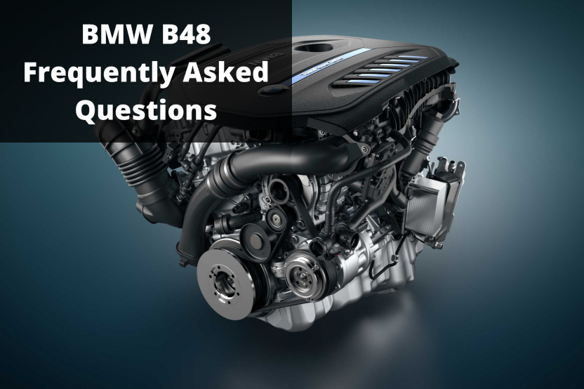 BMW B48 FAQ - B48 Maintenance, Problems, Tuning, & More